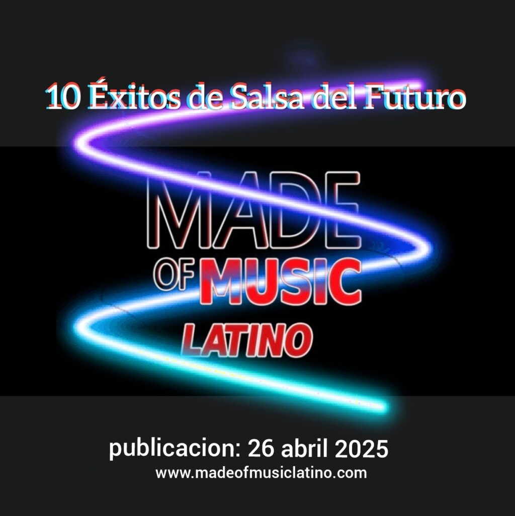 10 Éxitos de Salsa del Futuro – Made of Music Latino
